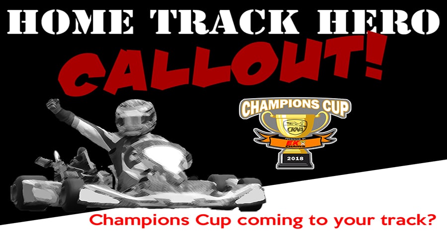 Calling all Home Track Hero's - Cup Karts North America